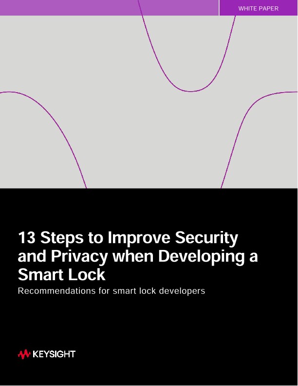 13 Steps to Improve Security and Privacy when Developing a Smart Lock PDF Asset Page | Keysight